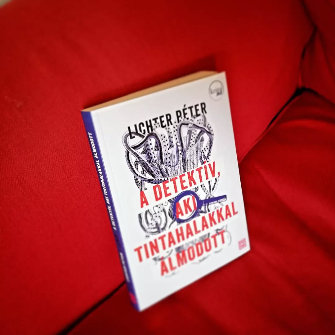 Az ember, aki ott sem volt – Lichter Péter: A detektív, aki ...